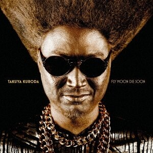 Музыка CD Takuya Kuroda - Fly Moon Die Soon