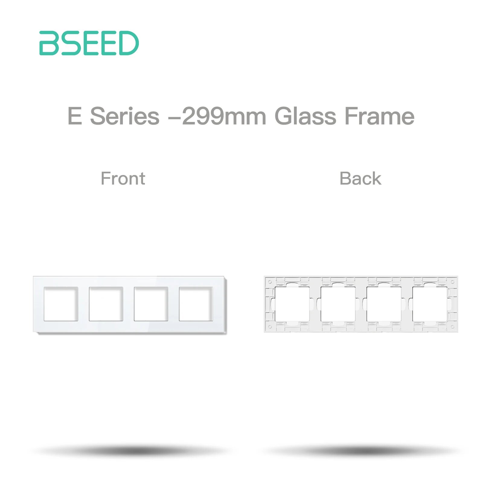 BSEED E Series - 299mm Glass Frame, Four Frames Glass