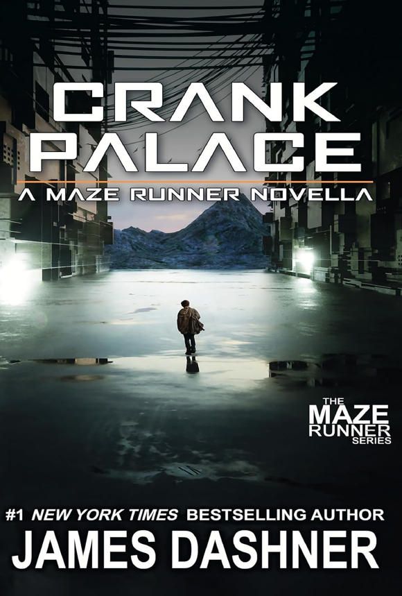 Crank Palace James Dashner Maze Runner Prequel Novella Paperback