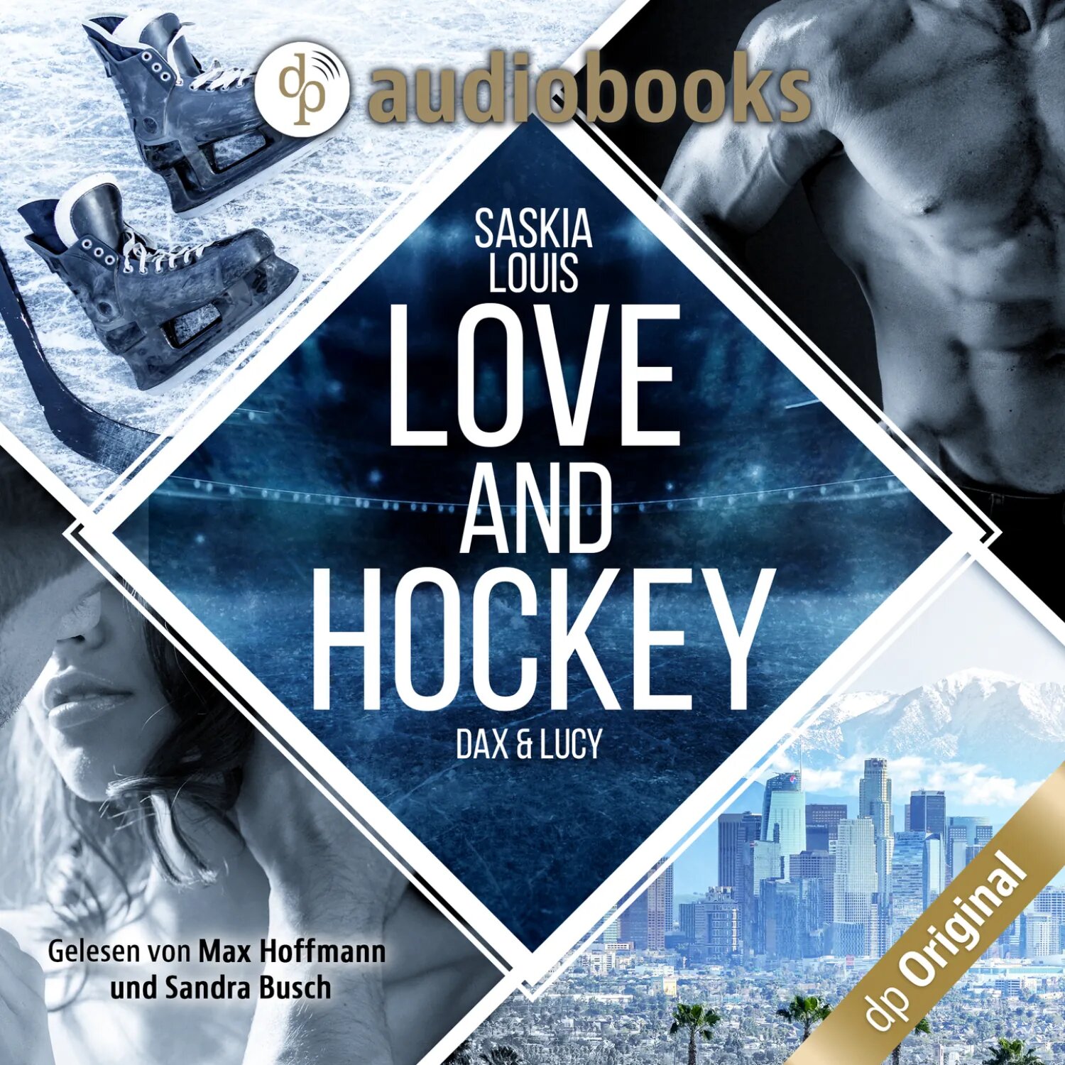 Love and Hockey - Dax & Lucy - L.A. Hawks Eishockey, Band 1 (Ungekürzt) [Аудиокнига]