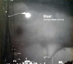 Музыкальный диск BLAST 'Strange Days Coming' (2009 Russian press, NR 1509 CDp, vg+/mint) (digipak) (CD)