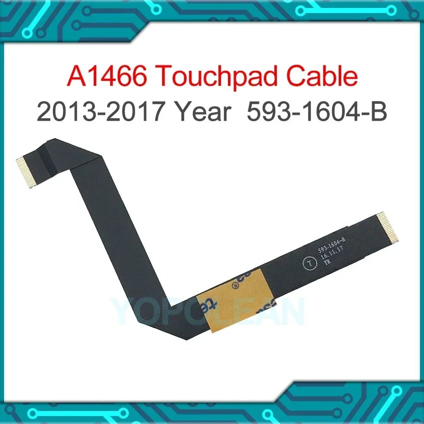 Новый 593-1604-B для MacBook Air 13 "A1466 гибкий кабель для сенсорной панели 2013 2014 2015 2016 2017