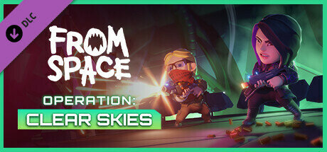 From Space Operation Clear Skies DLC, РФ + СНГ