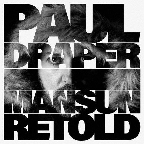 Музыка CD Paul Draper - MANSUN RETOLD