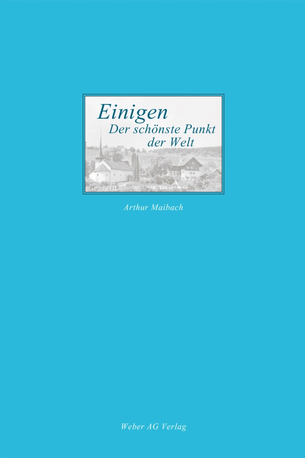 Einigen - der schönste Punkt der Welt [Цифровая книга]