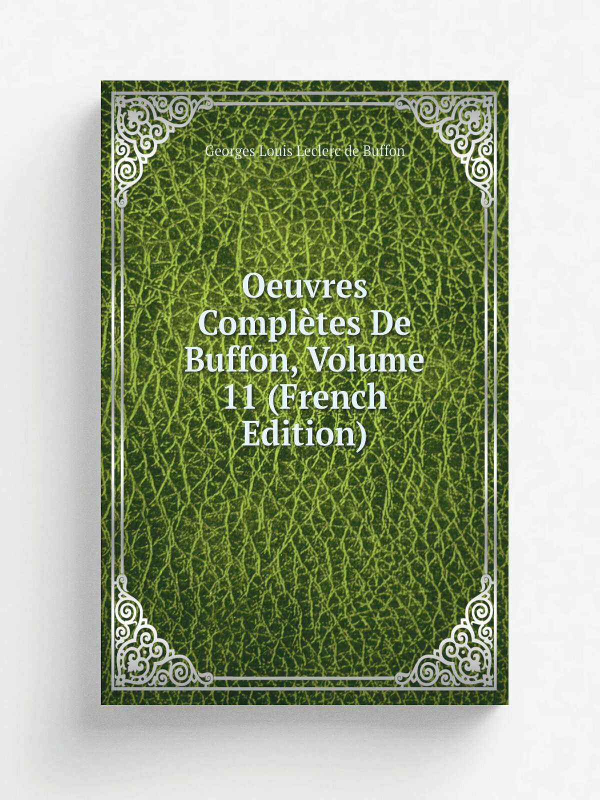 Oeuvres Compl.tes De Buffon, Volume 11 (French Edition) | Georges Louis Leclerc de Buffon | Репринт