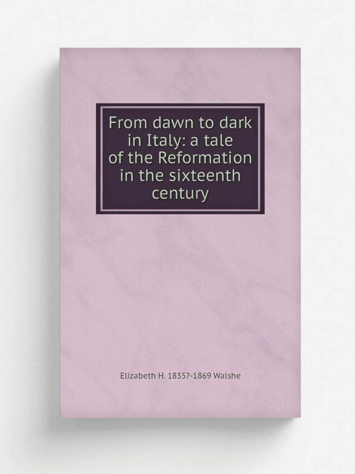 From dawn to dark in Italy: a tale of the Reformation in the sixteenth century