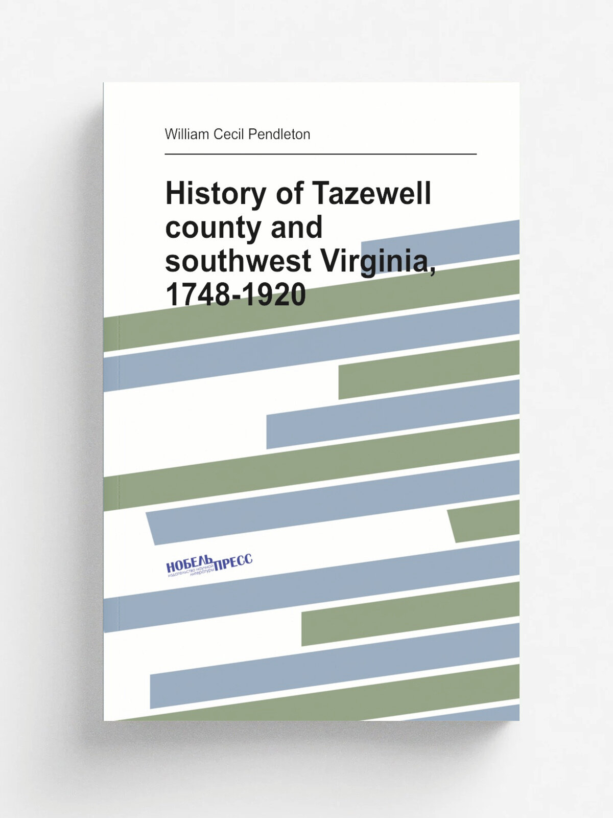 History of Tazewell county and southwest Virginia, 1748-1920