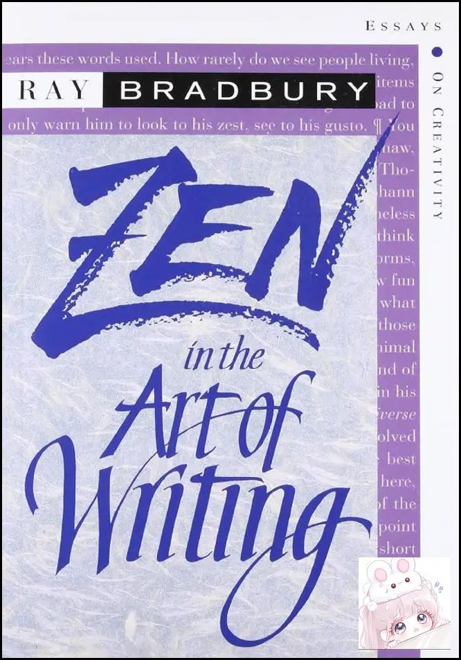 Zen in the Art of Writing by Ray Bradbury: Эссе о творчестве, Мягкая обложка, Английский язык