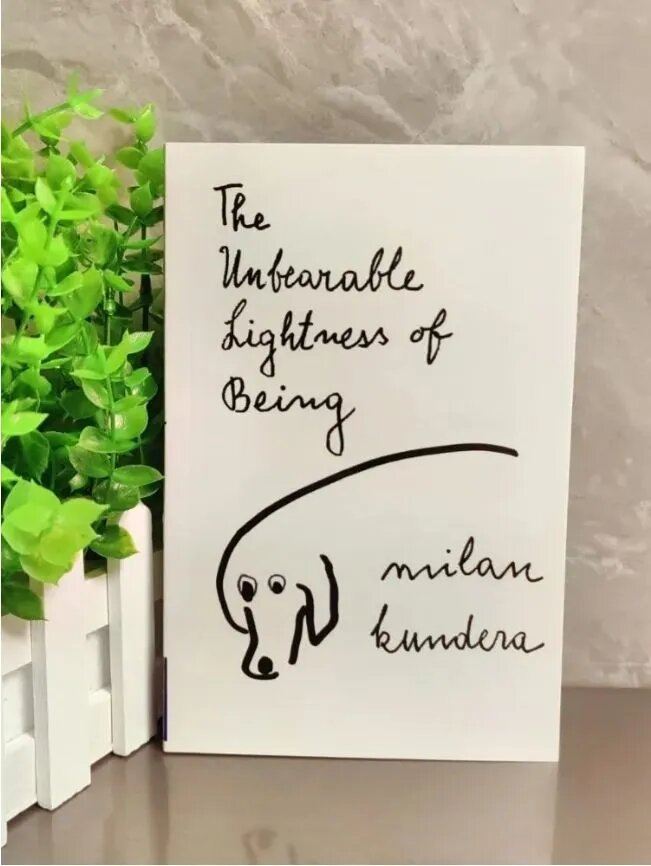 The Unbearable Lightness of Being-Milan Kundera Milan Kundera | Milan Kundera