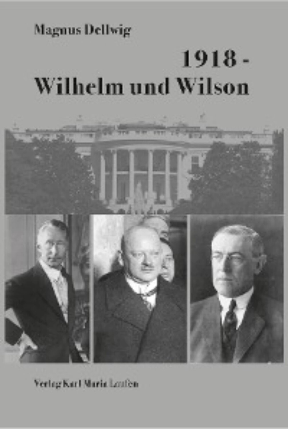1918 - Wilhelm und Wilson [Цифровая книга]