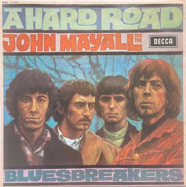 Виниловая пластинка JOHN MAYALL A Hard Road (LP)