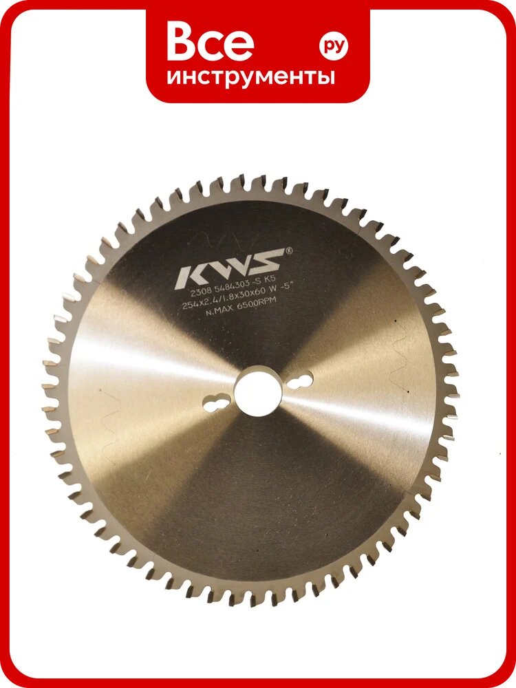 Диск пильный HM с тонким пропилом KWS 254*30*2.4/1.8*60T W α-5 β10 2/7/42+2/9/46.4+2/10/60 K5 TFKT00007