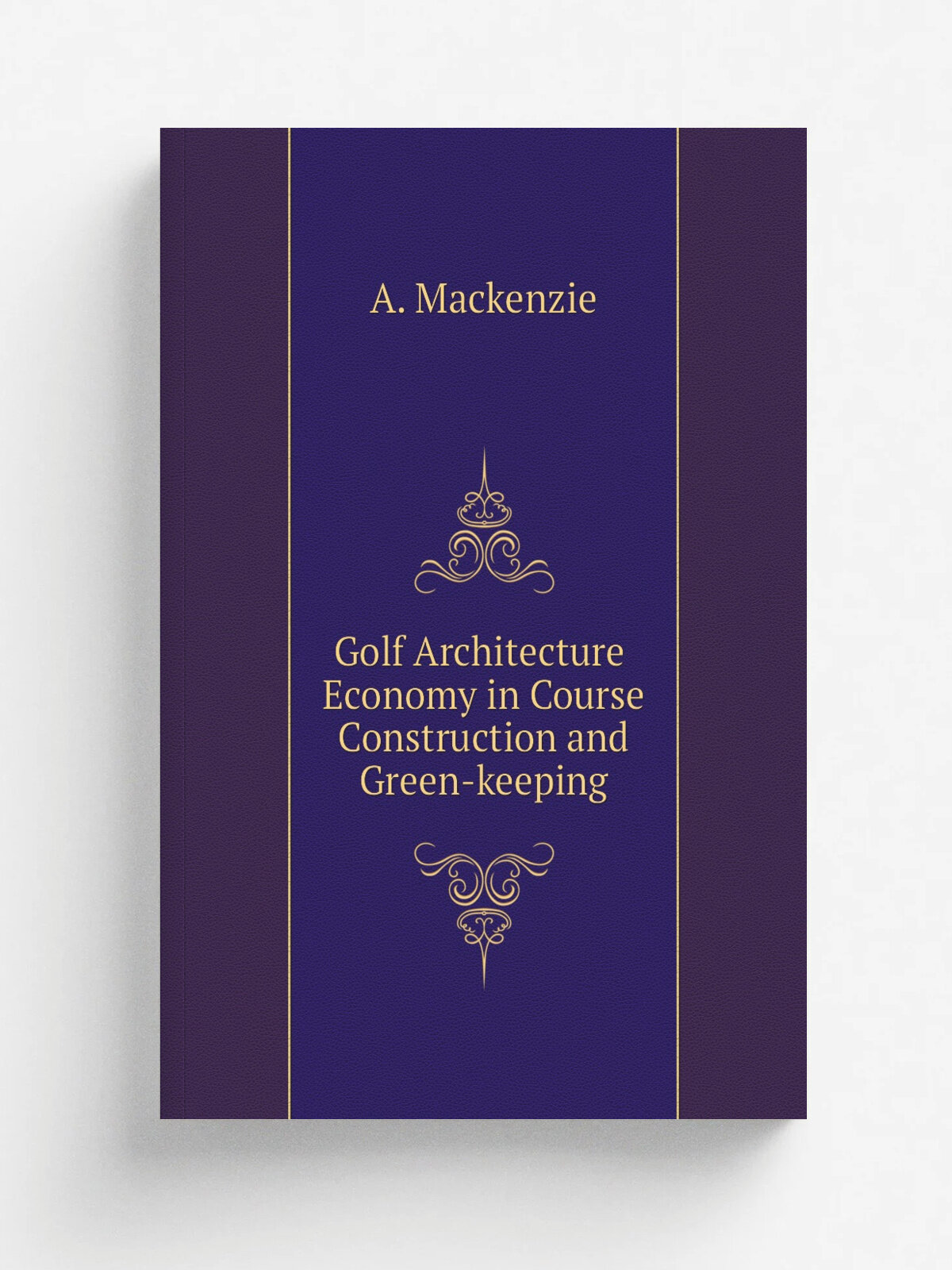 Golf Architecture Economy in Course Construction and Green-keeping