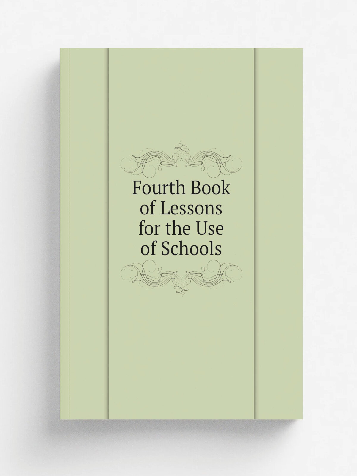 Fourth Book of Lessons for the Use of Schools | Не указан | 1851 | A. Thom | Репринт