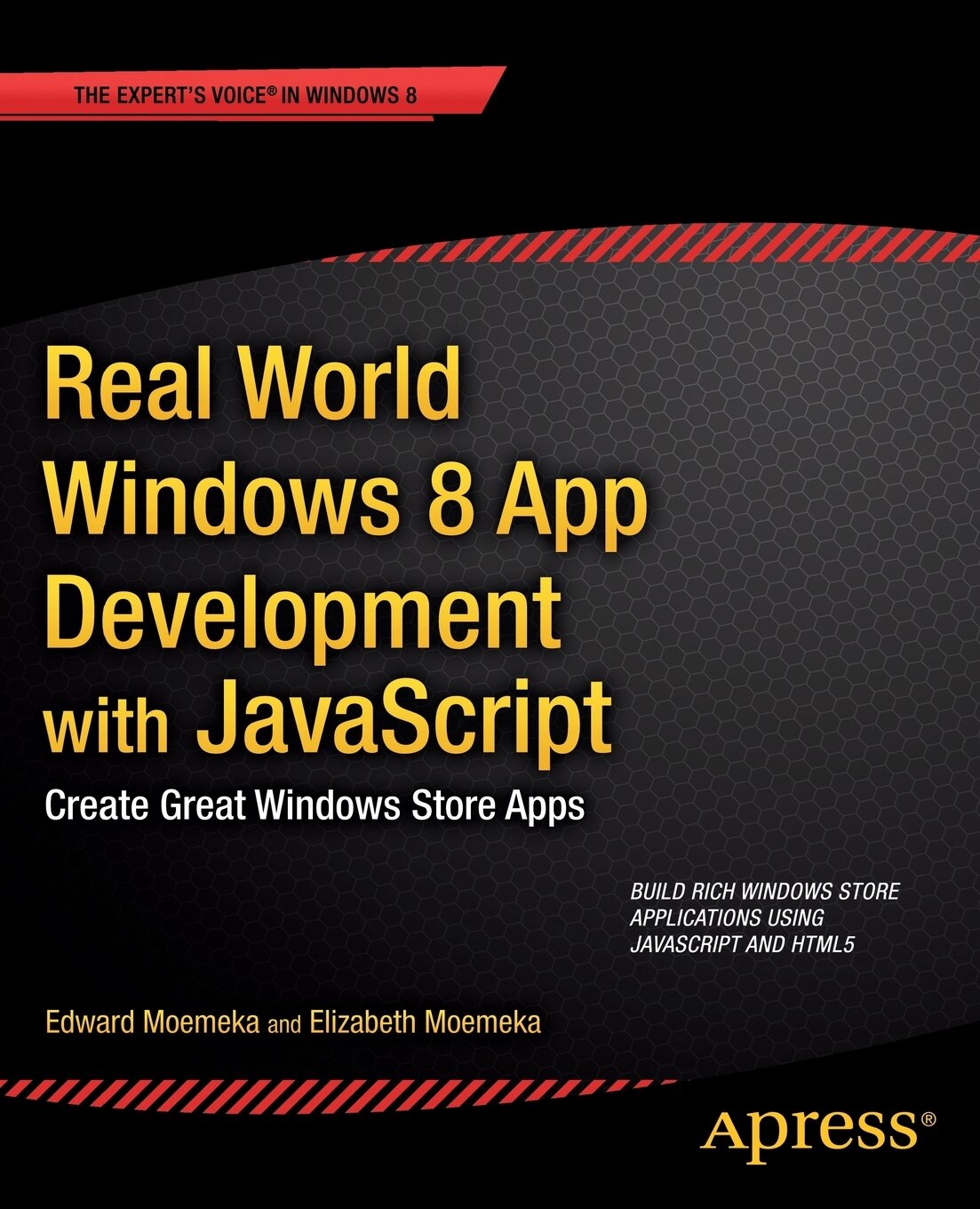 Real World Windows 8 App Development with JavaScript. Create Great Windows Store Apps — фото 1