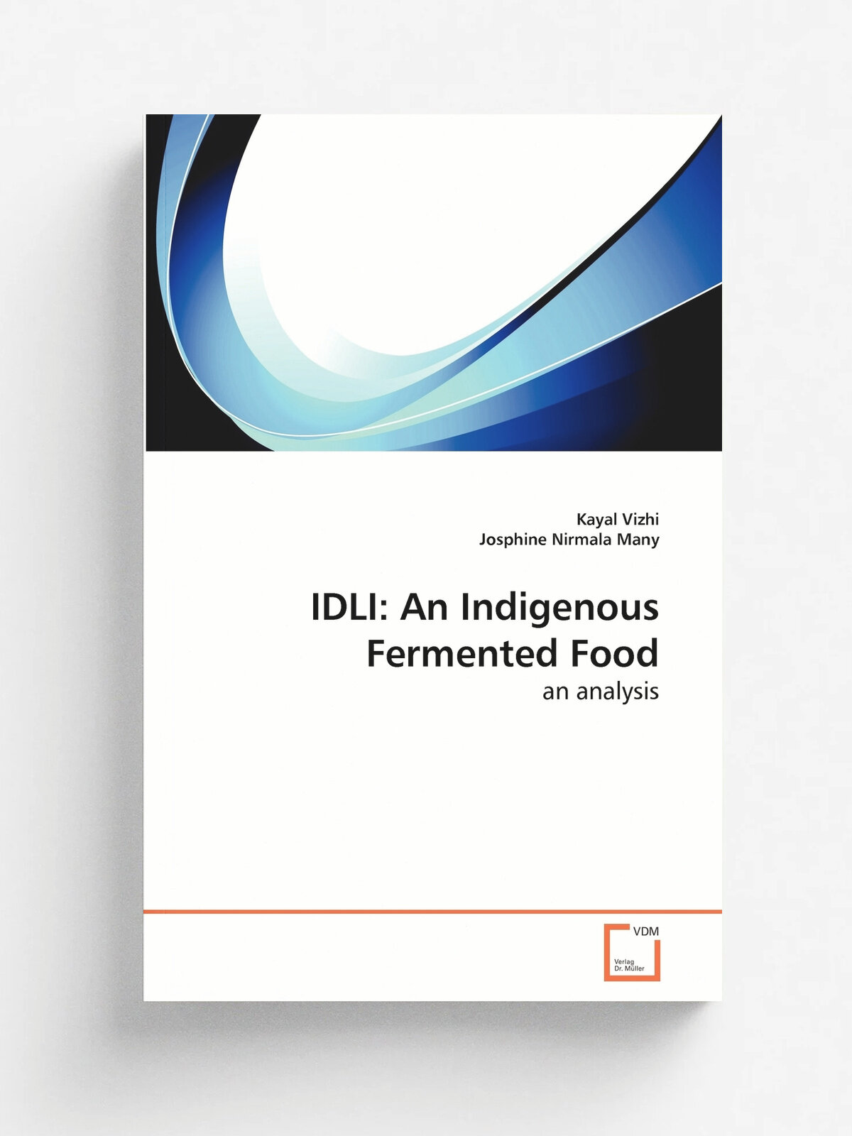 IDLI. An Indigenous Fermented Food