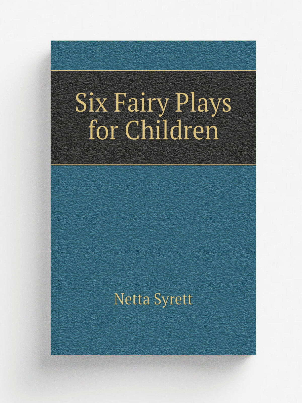 Six Fairy Plays for Children