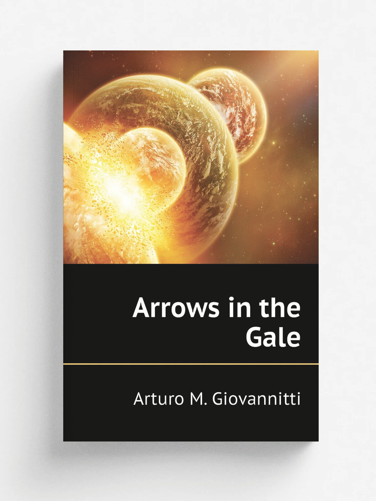 Arrows in the Gale | Arturo M. Giovannitti | Репринт