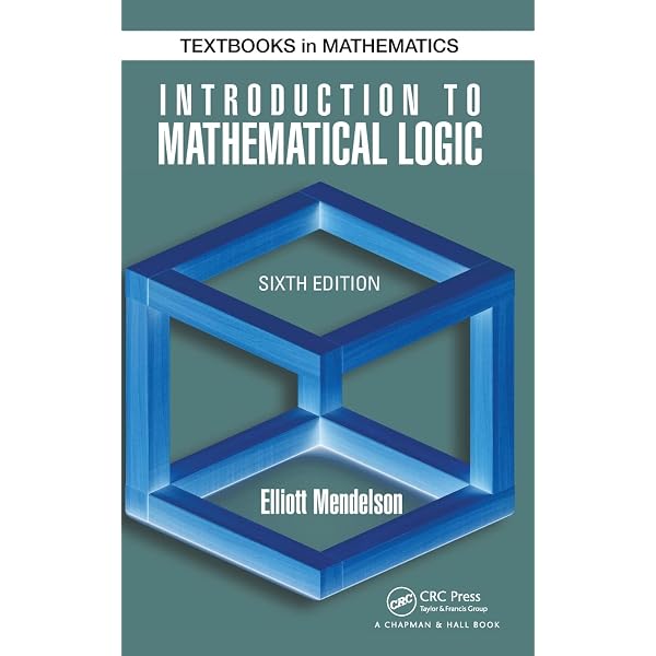 Introduction to Mathematical Logic (Discrete Mathematics and Its Applications)，Reprinted paperback book
