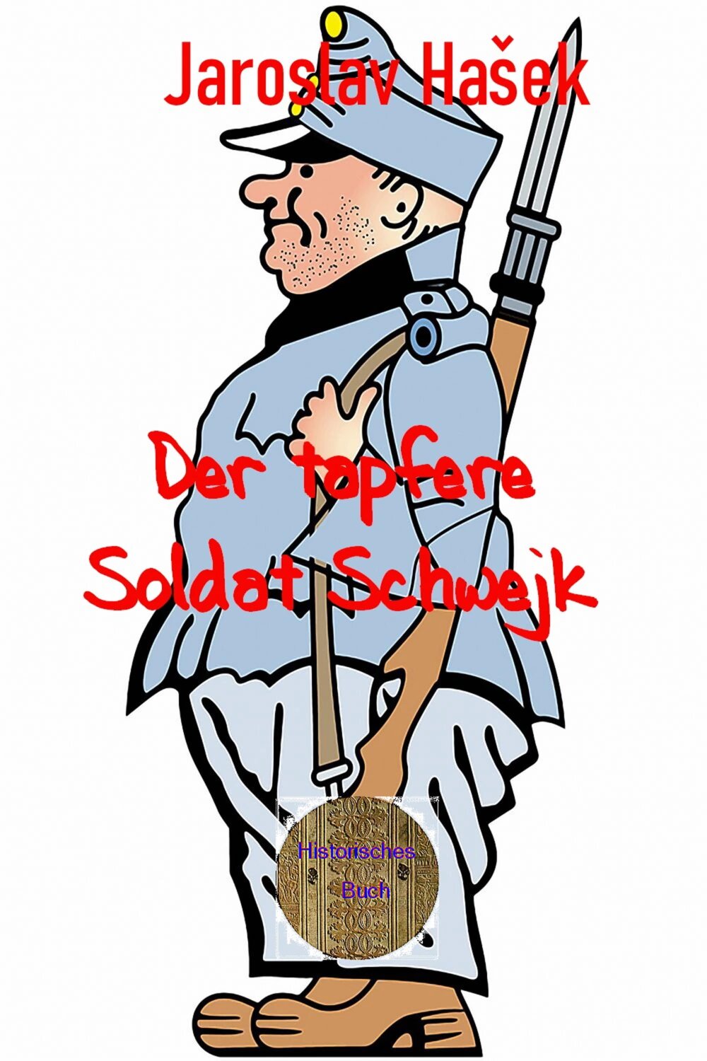 Der tapfere Soldat Schwejk [Цифровая книга]