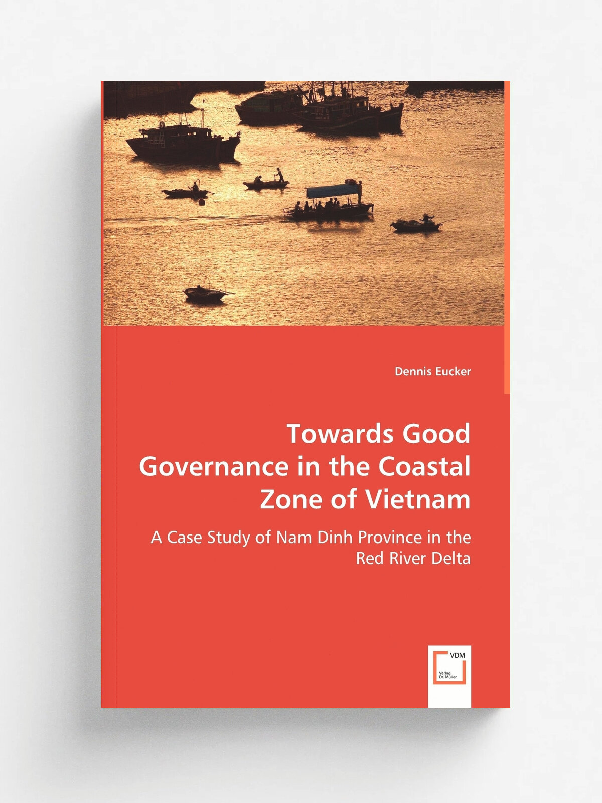 Towards Good Governance in the Coastal Zone of Vietnam