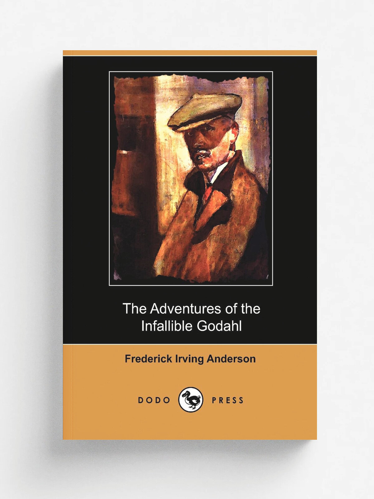 The Adventures of the Infallible Godahl (Dodo Press)