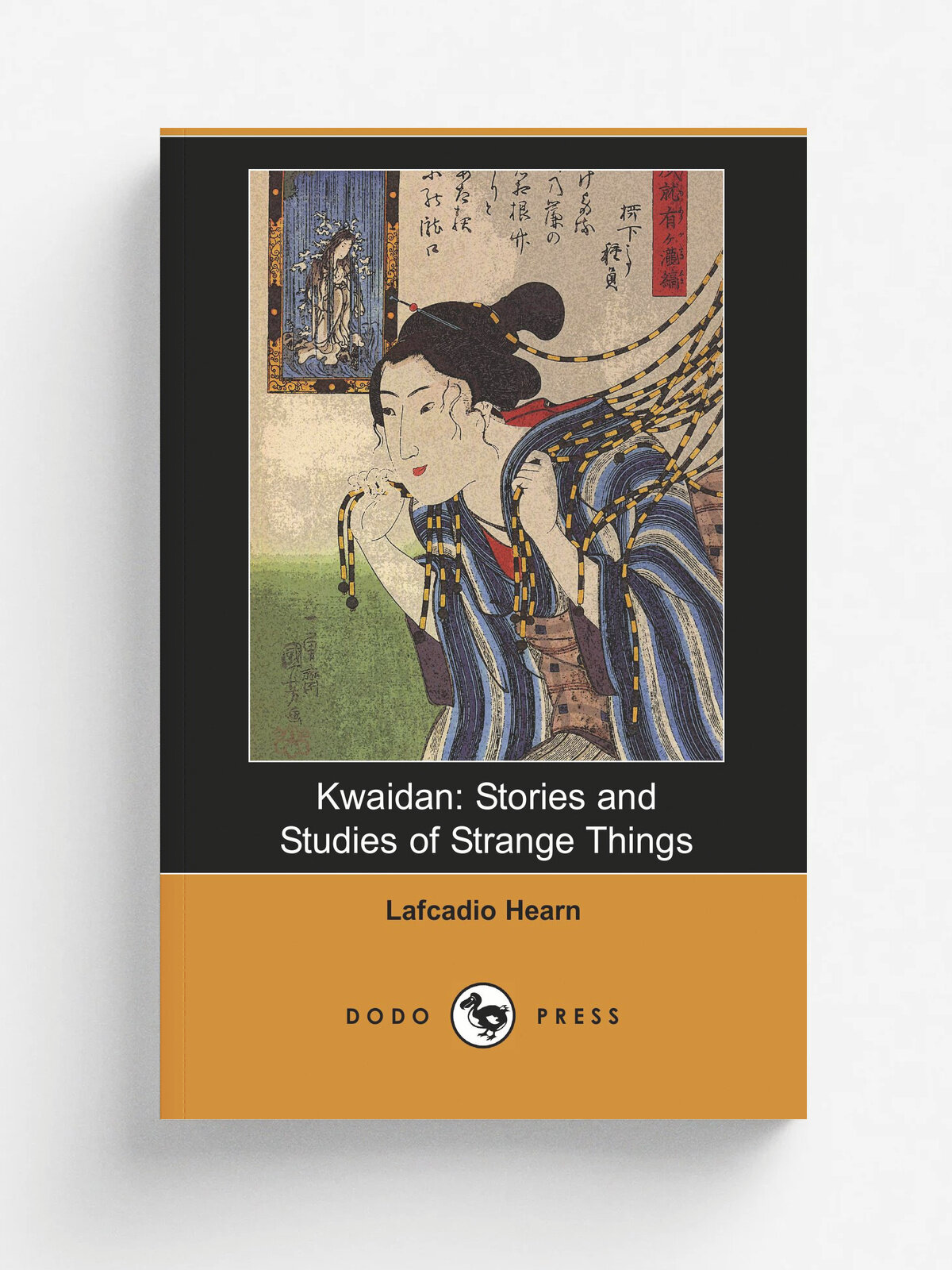Kwaidan. Stories and Studies of Strange Things (Dodo Press)