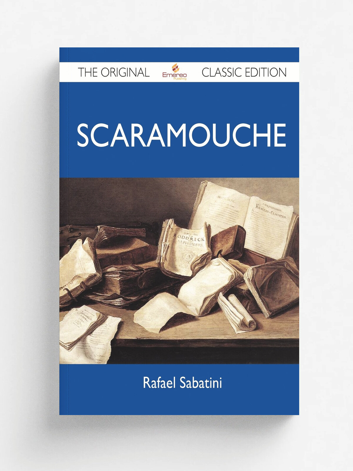 Scaramouche - The Original Classic Edition