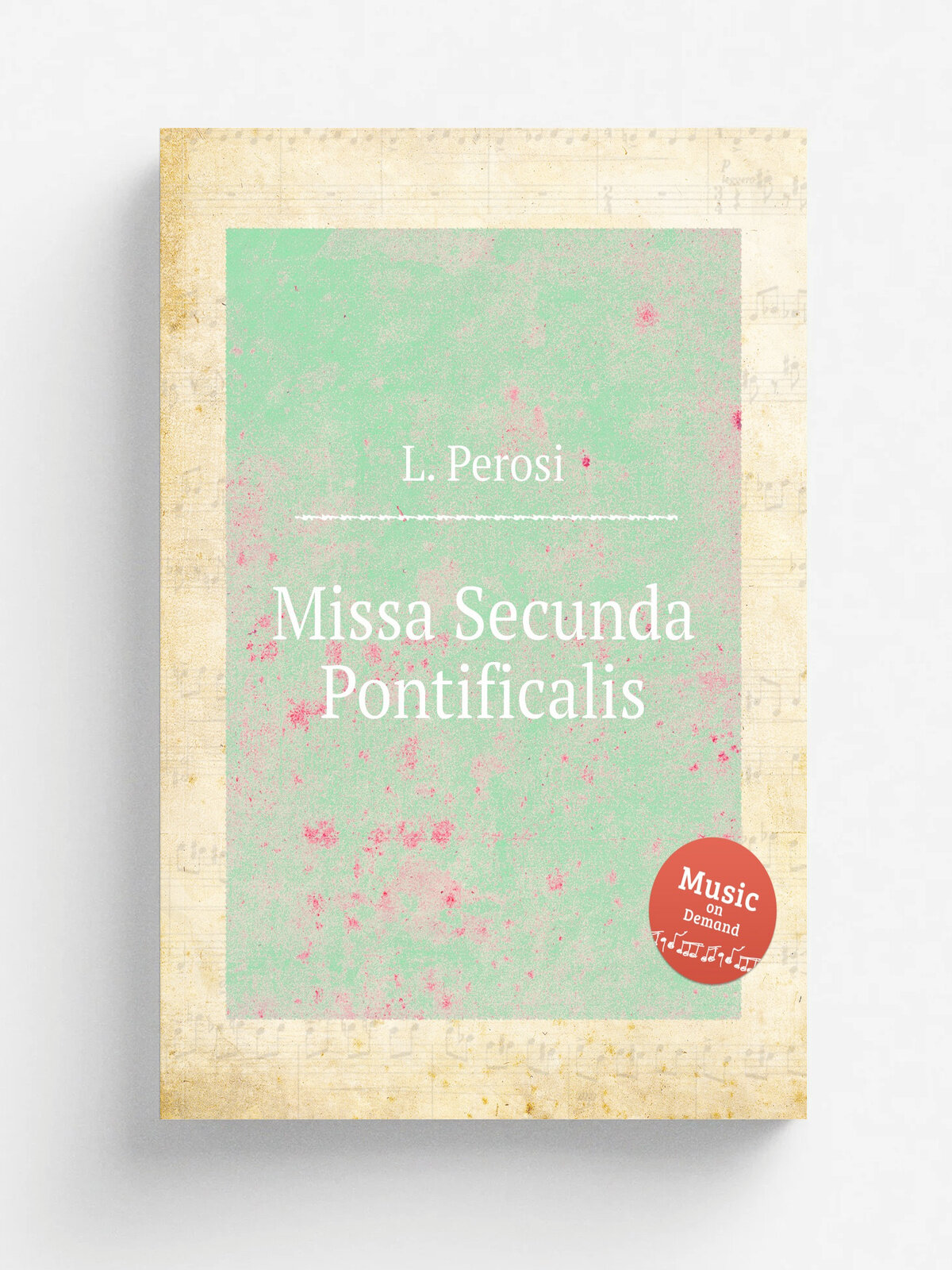 Missa Secunda Pontificalis | L. Perosi | 1906 | Репринт
