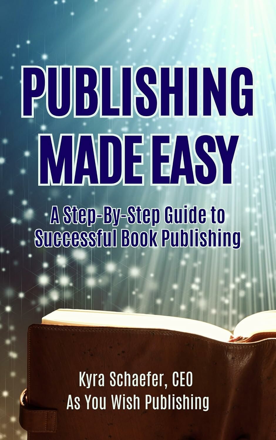 Publishing Made Easy: A Step-By-Step Guide To Successful Book Publishing，Reprinted paperback book