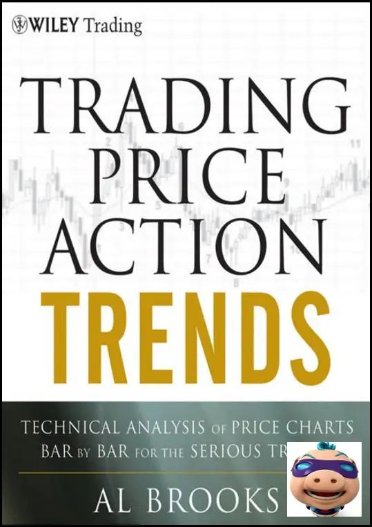 Книга Trading Price Action Trends, Al Brooks, Technical Analysis, Paperback