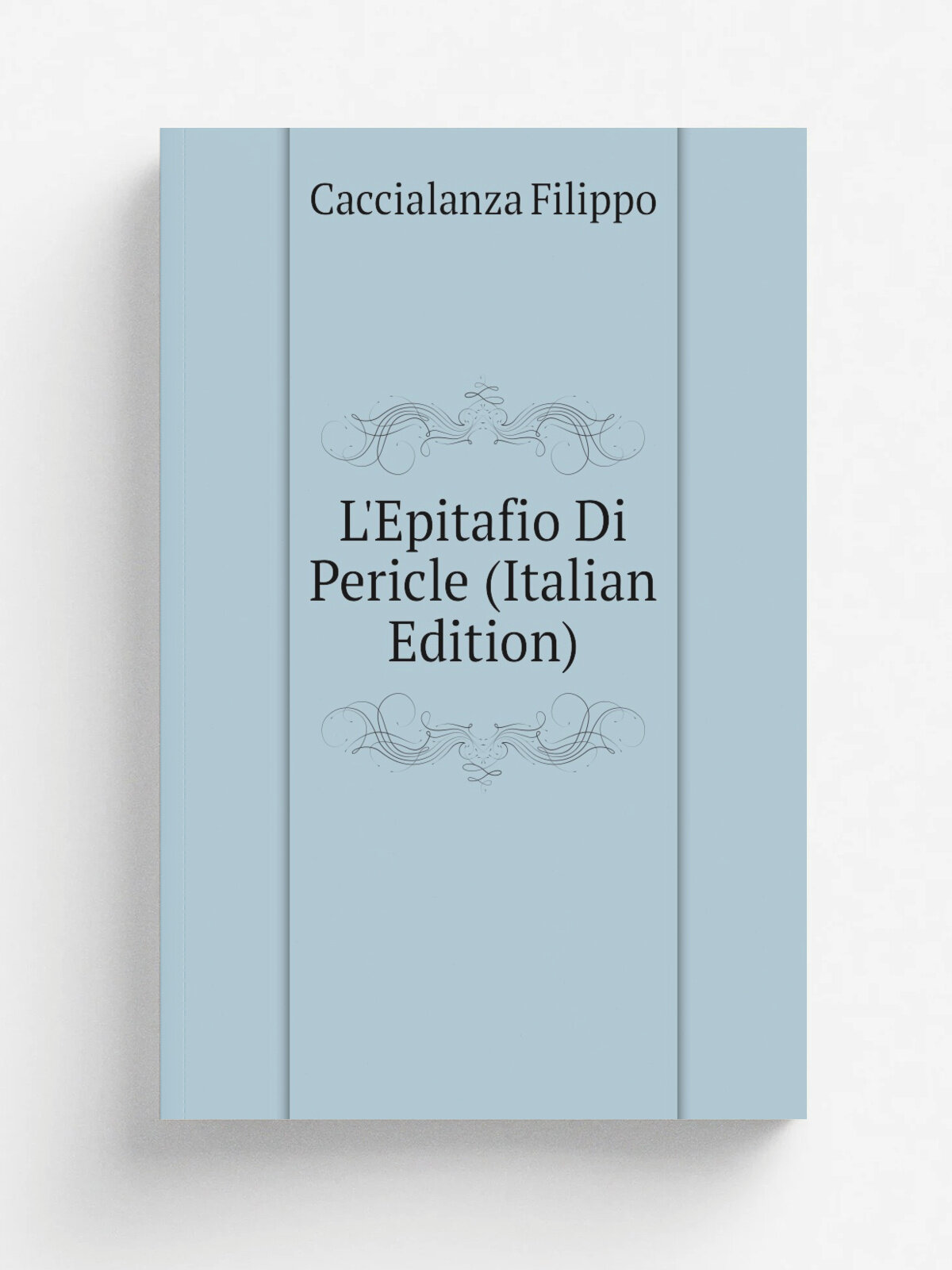 L'Epitafio Di Pericle (Italian Edition) | Caccialanza Filippo | Репринт
