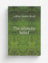 The ultimate belief | Arthur Clutton-Brock | 1916 | New York, E.P. Dutton & Co |...