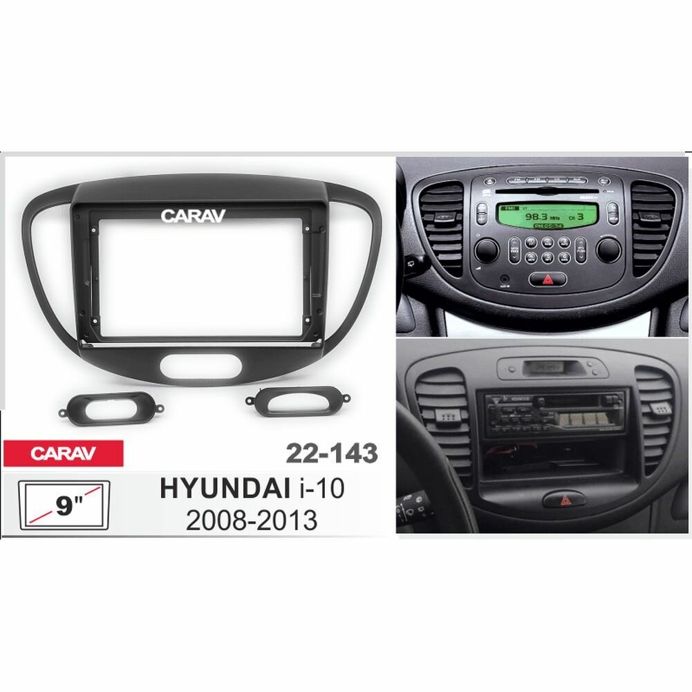 Переходная рамка 9" Android для HYUNDAI i-10 2008-2013 CARAV 22-143