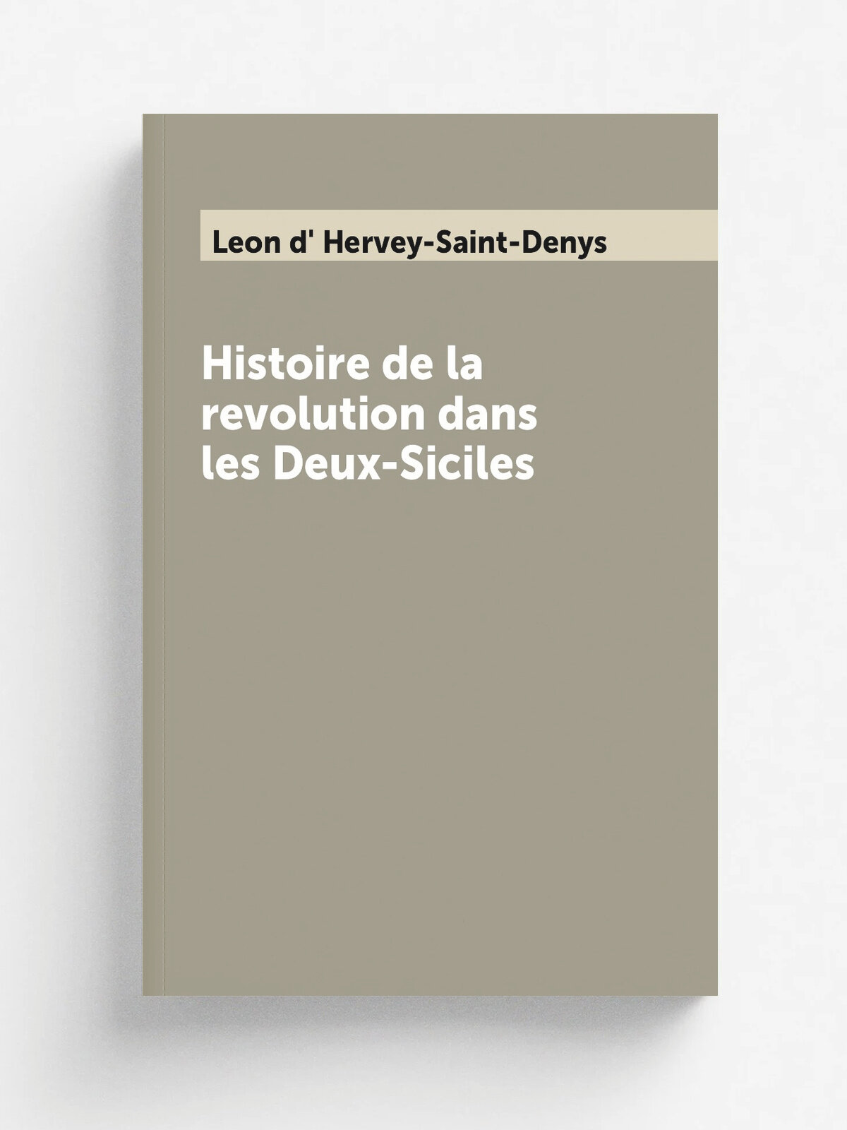 Histoire de la revolution dans les Deux-Siciles