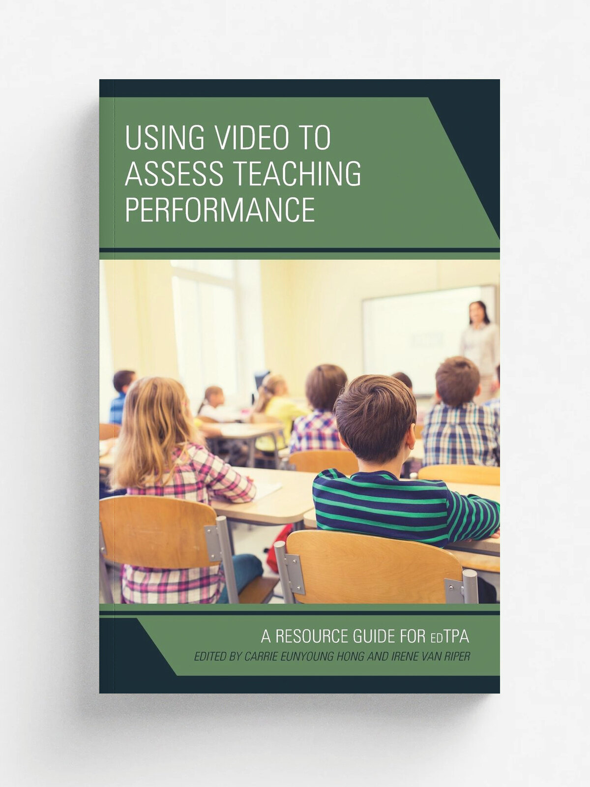 Using Video to Assess Teaching Performance. A Resource Guide for Edtpa