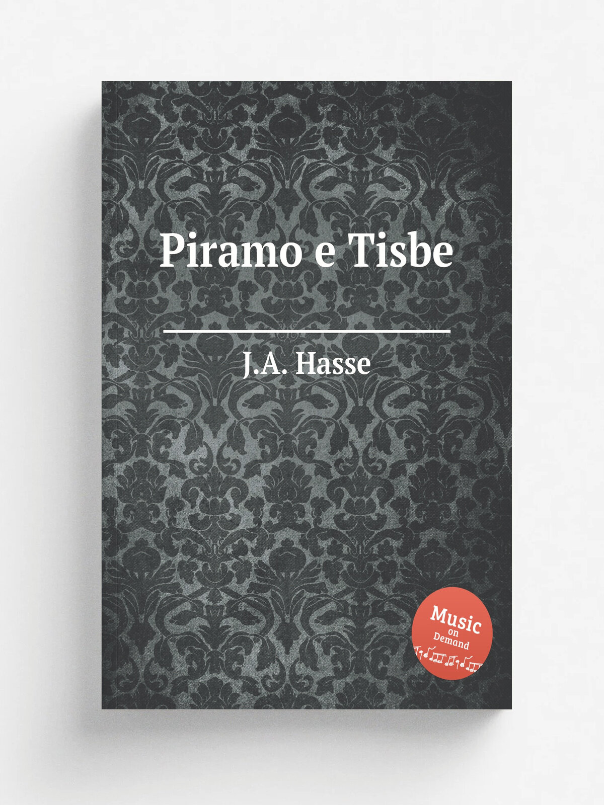 Piramo e Tisbe | J.A. Hasse | Репринт