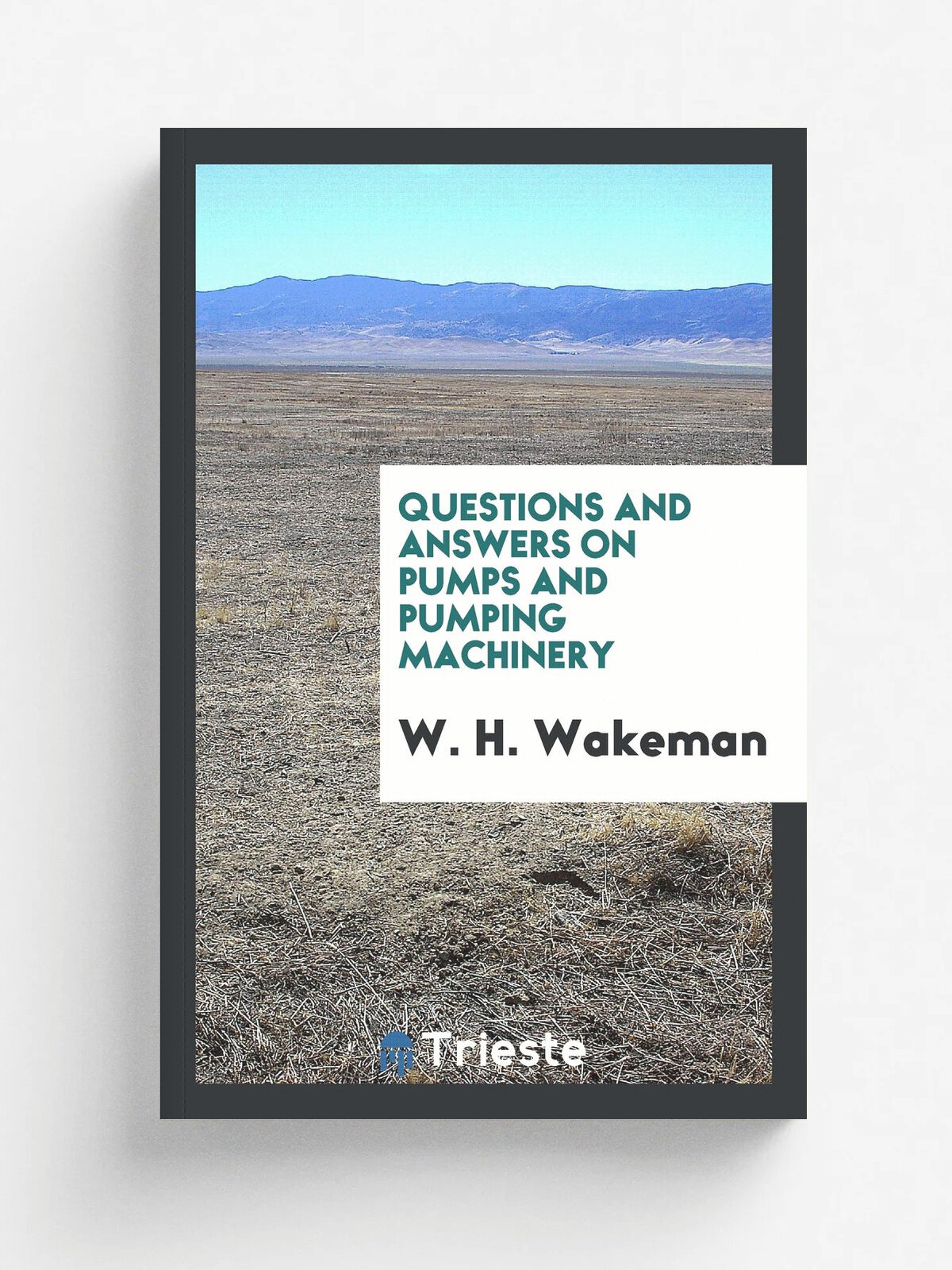 Questions and Answers on Pumps and Pumping Machinery