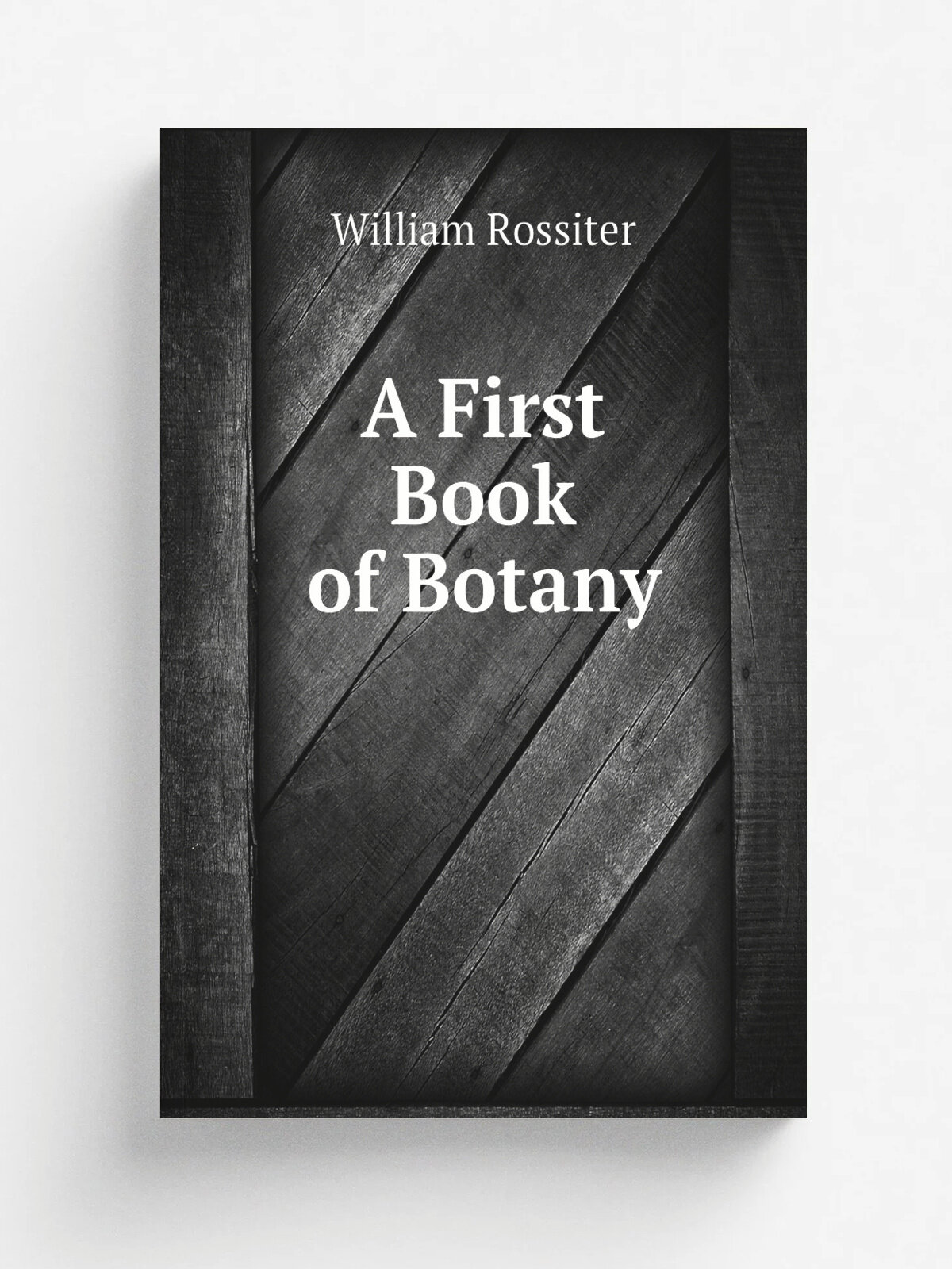 A First Book of Botany