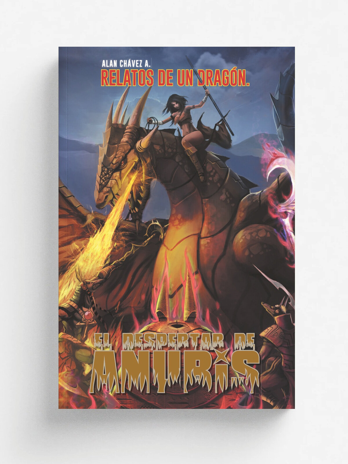 El Despertar de Anubis. Relatos de Un Dragon.