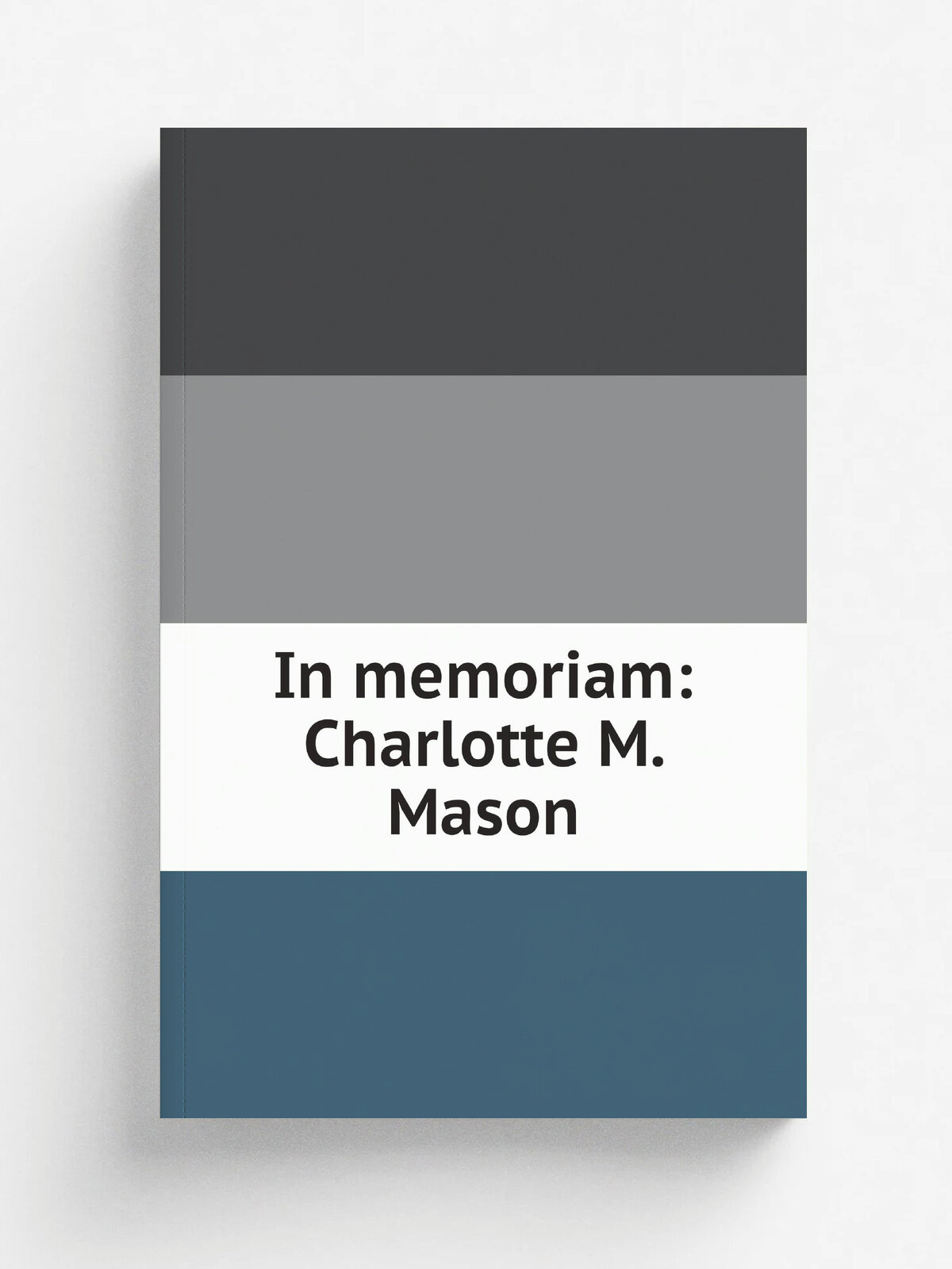 In memoriam: Charlotte M. Mason