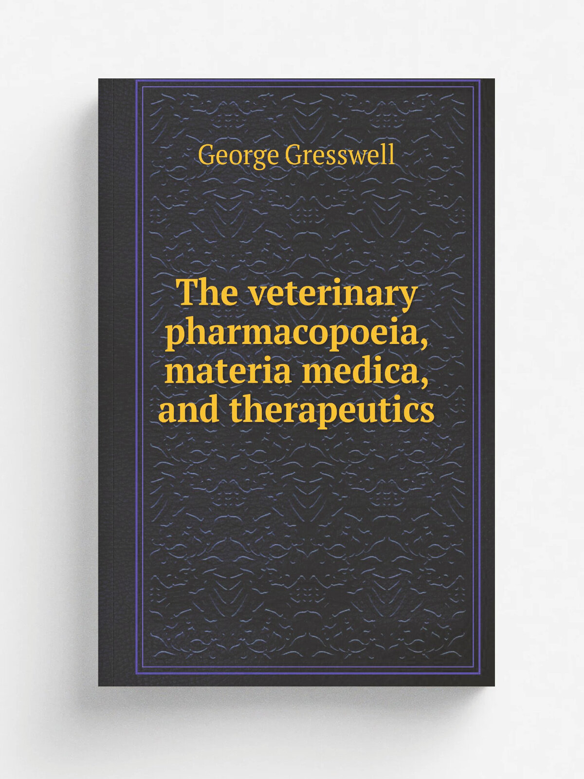 The veterinary pharmacopoeia, materia medica, and therapeutics