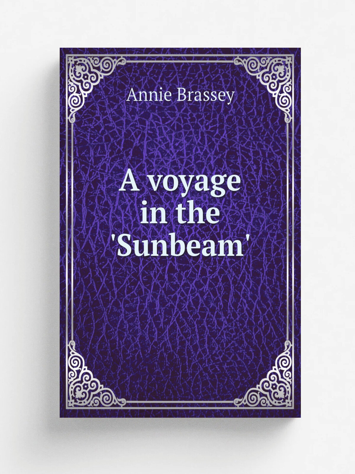 A voyage in the 'Sunbeam' | Annie Brassey | 1878 | G. Olms | Репринт