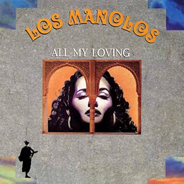 Виниловая пластинка LOS MANOLOS - ALL MY LOVING (45 RPM)