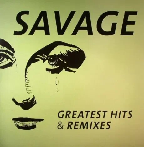 Виниловая пластинка SAVAGE – Greatest Hits & Remixes