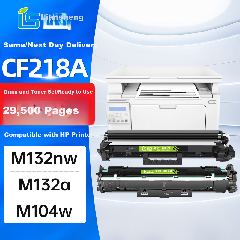 Liansheng совместимый тонер-картридж и барабан CF218A для принтеров HP M132nw M104a M132snw M132a M104w 29500 страниц