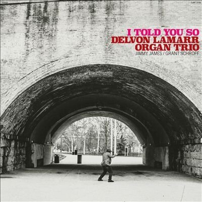 Музыка CD Delvon Lamarr Organ Trio - I Told You So (CD, Album, 2021)