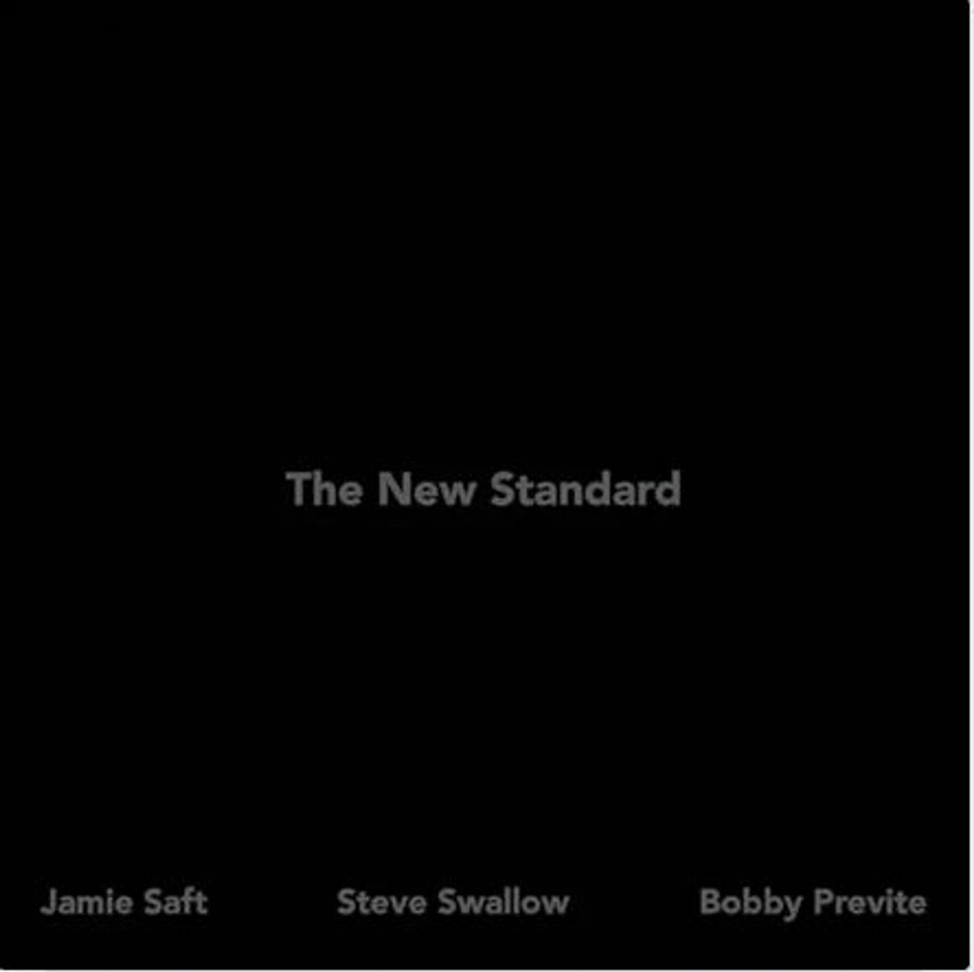 Музыкальный диск Jamie Saft, Steve Swallow, Bobby Previte - The New Standard (CD) 2014, Digipack