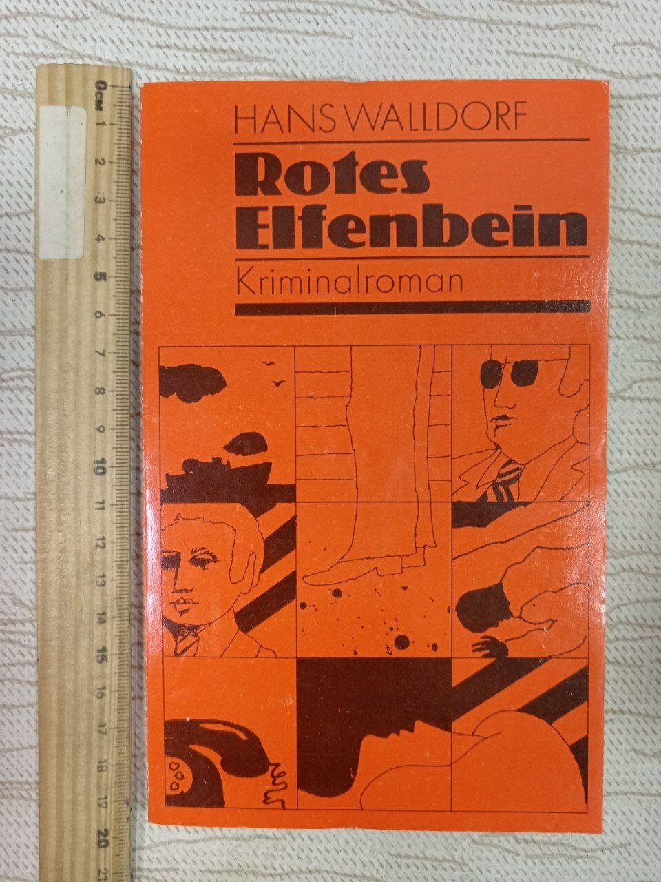 Hans Walldorf Rotes Elfenbein/ Ханс Вальдорф (Эрих Лост) Красная слоновая кость: криминальный роман (на немецком языке)